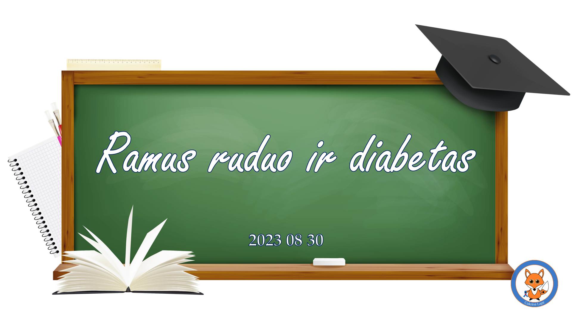 Seminaro „Ramus ruduo ir diabetas” įrašas - Cukrinė Lapė